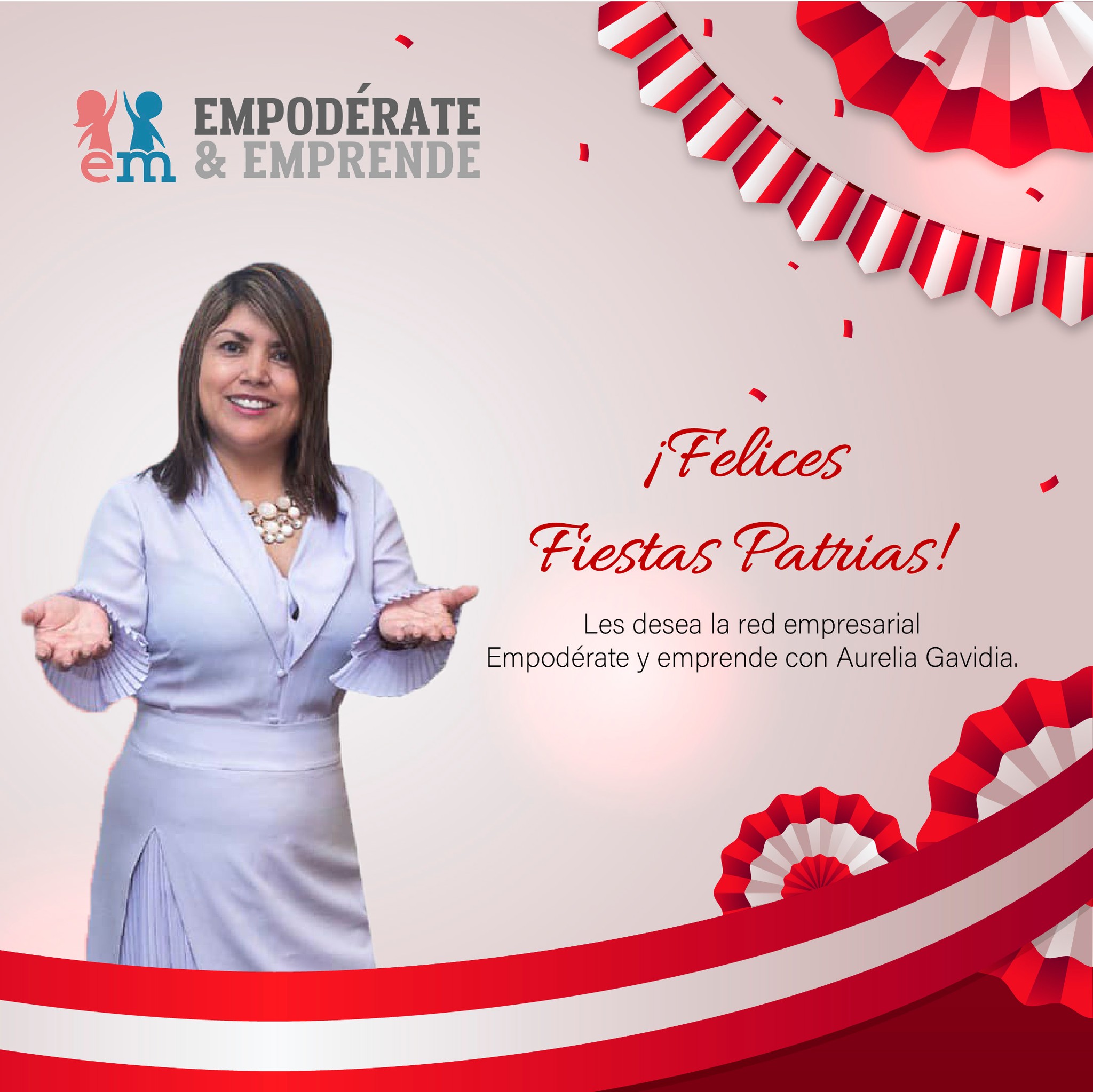 FELICES FIESTAS PATRIAS – Empodérate y Emprende